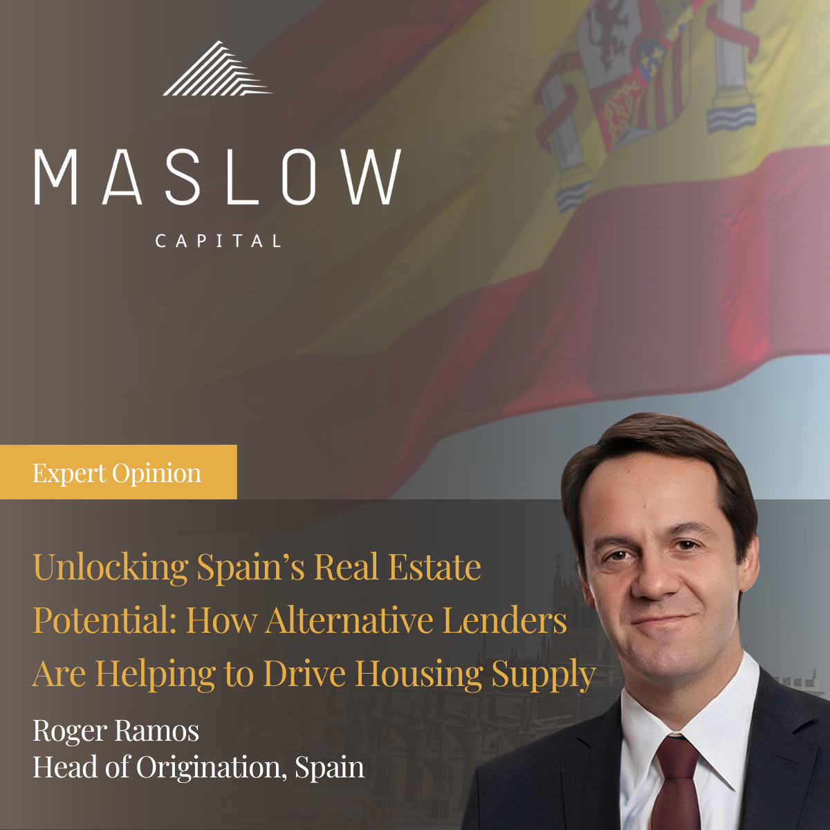 Roger Ramos: Unlocking Spain’s Real Estate Potential | Maslow Capital